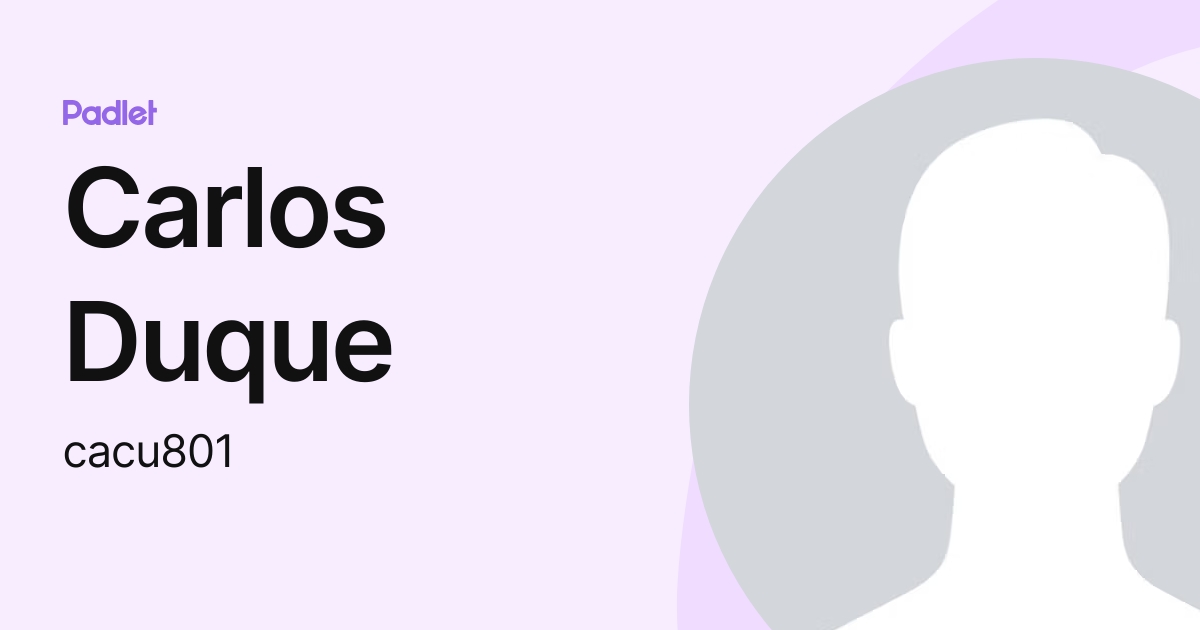 Carlos Duque (cacu801) profile | Padlet