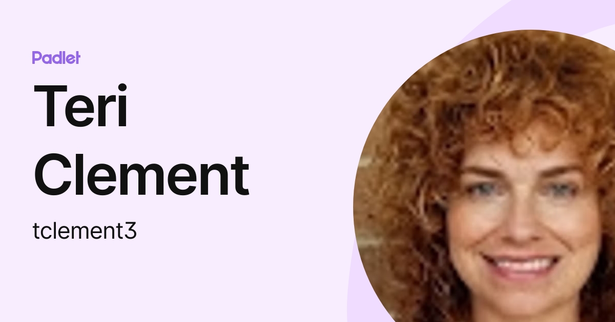 Teri Clement (tclement3) profile | Padlet