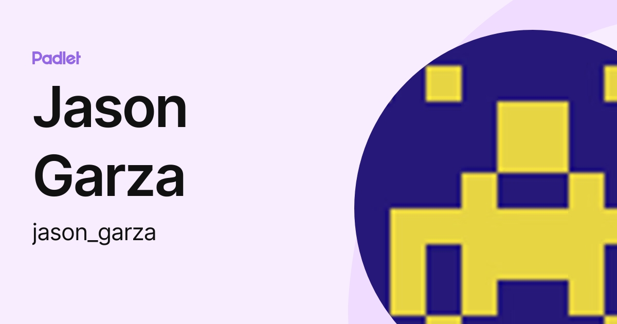 Jason Garza (jason_garza) profile | Padlet