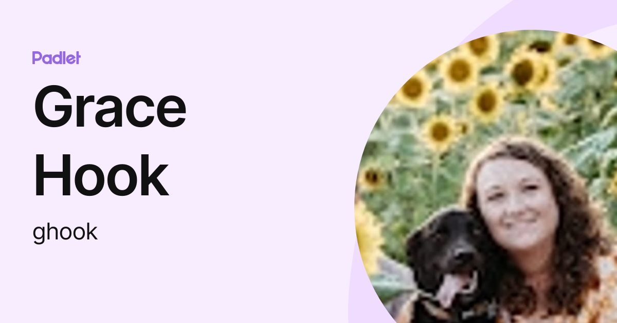 Grace Hook (ghook) profile | Padlet