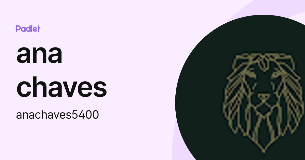 ana chaves (anachaves5400) profile | Padlet