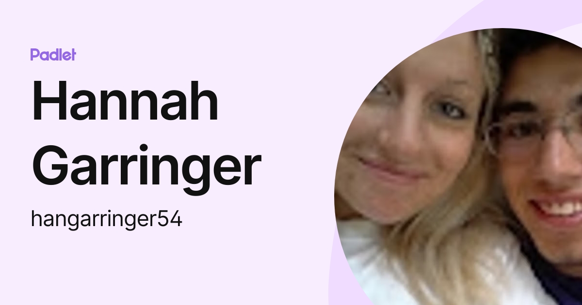 Hannah Garringer (hangarringer54) profile | Padlet