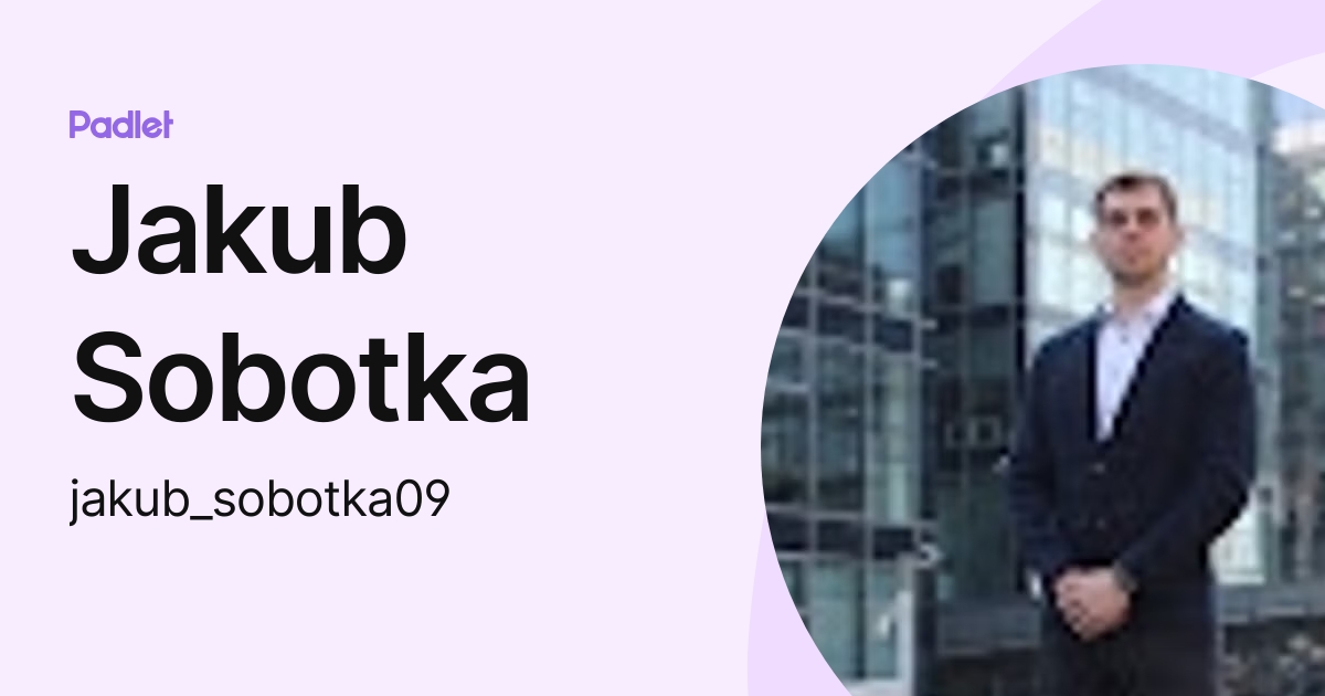 Jakub Sobotka (jakub_sobotka09) profile | Padlet