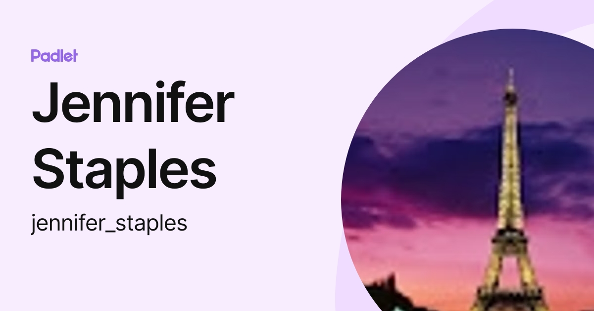 Jennifer Staples (jennifer_staples) profile | Padlet