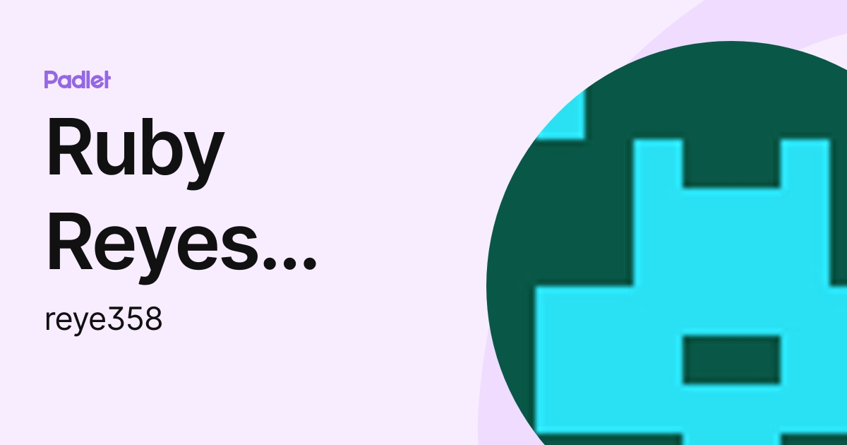 Ruby Reyes Portillo (reye358) profile | Padlet