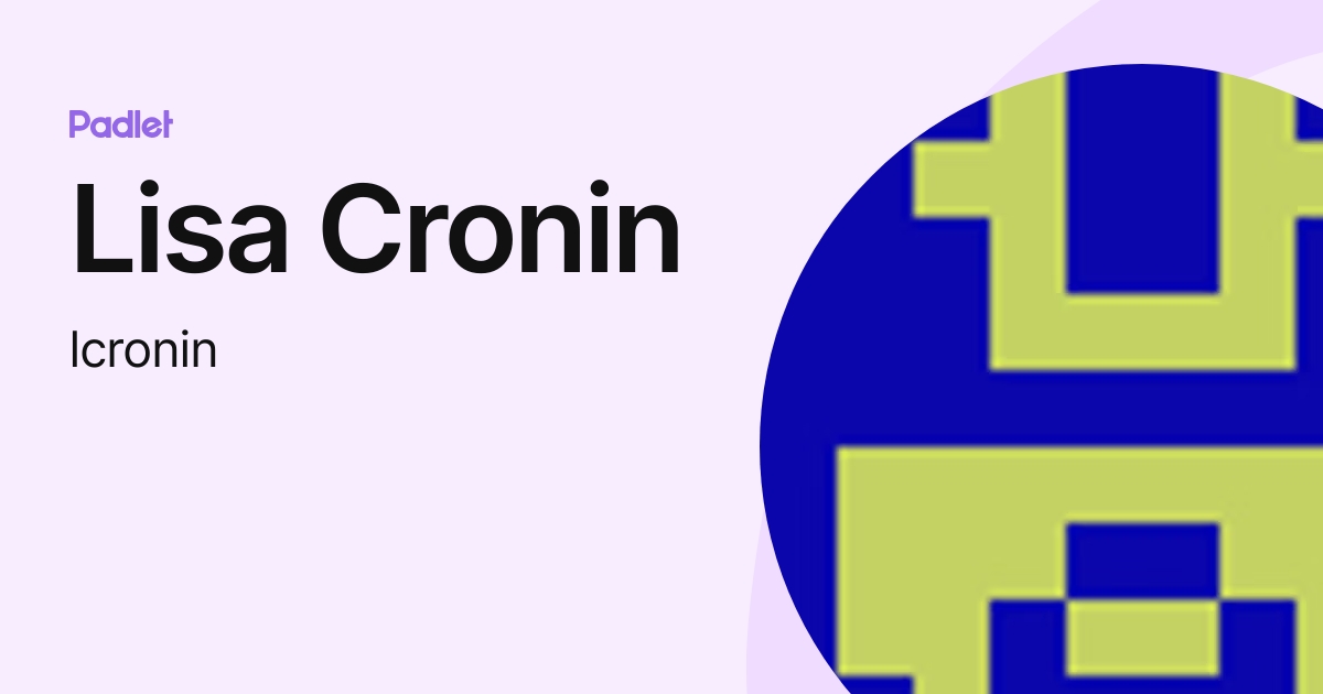 Lisa Cronin (lcronin) profile | Padlet