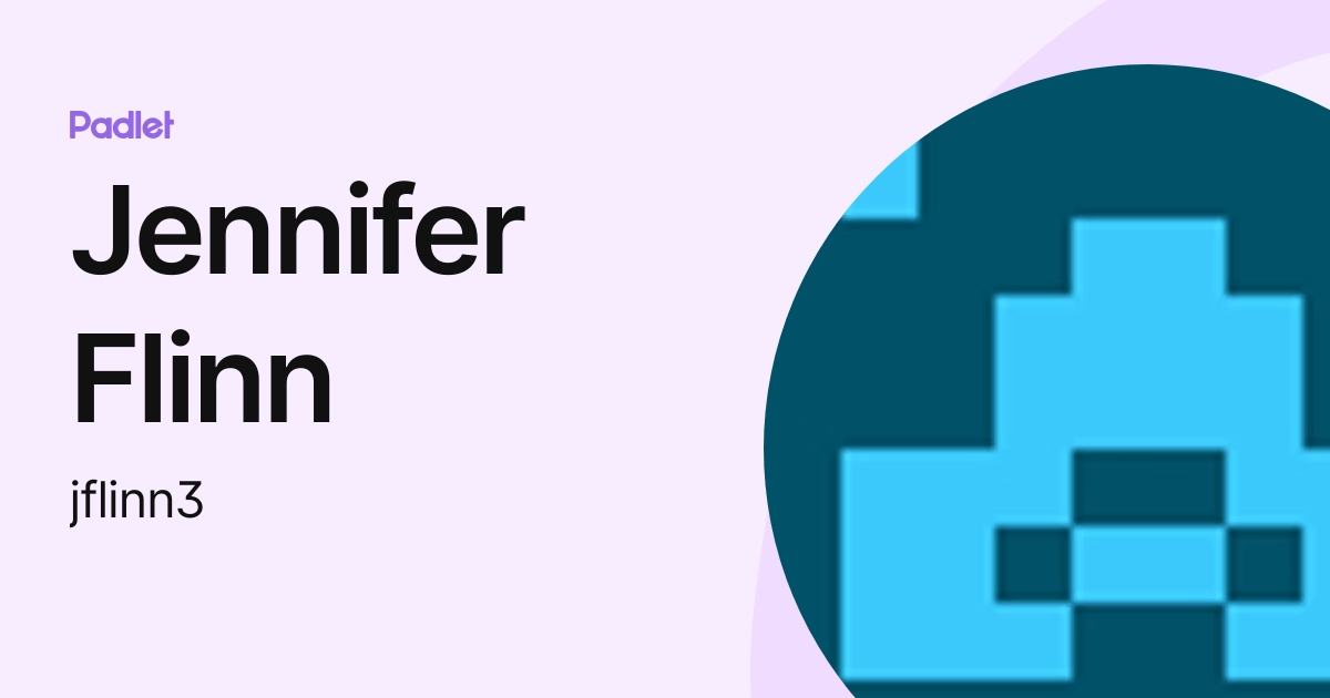 Jennifer Flinn (jflinn3) profile | Padlet