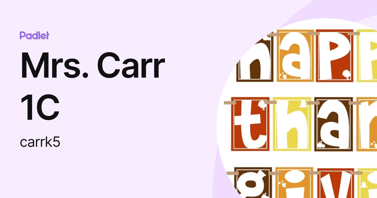 Mrs. Carr 1C (carrk5) profile | Padlet