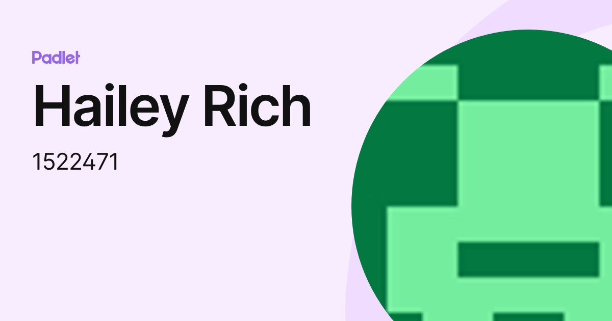 Hailey Rich (1522471) profile | Padlet