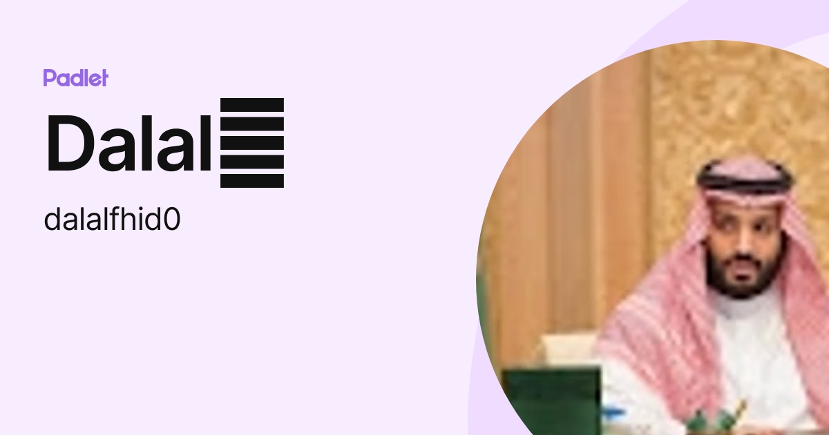 Dalal ُ (dalalfhid0) profile | Padlet