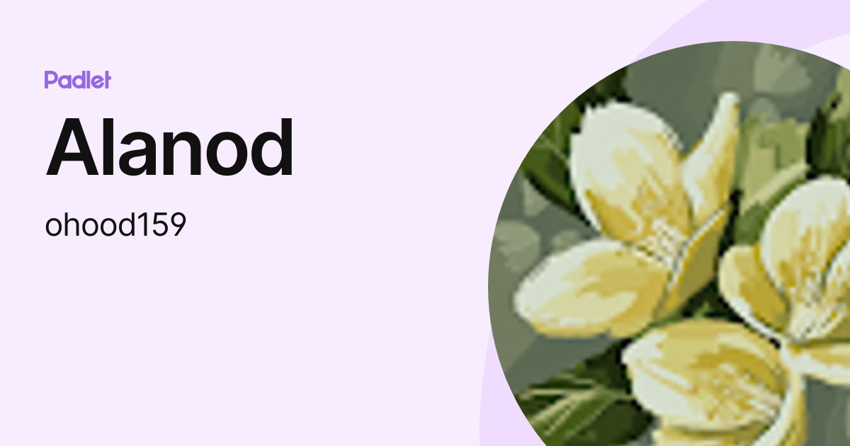 Alanod (ohood159) profile | Padlet