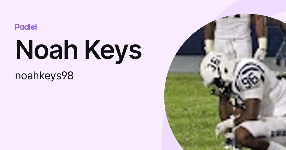 Noah Keys (noahkeys98) profile | Padlet