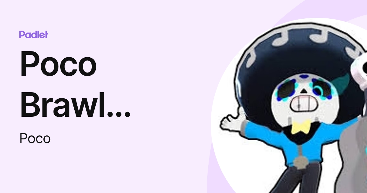 Poco Brawl stars SANS (Poco) profile | Padlet