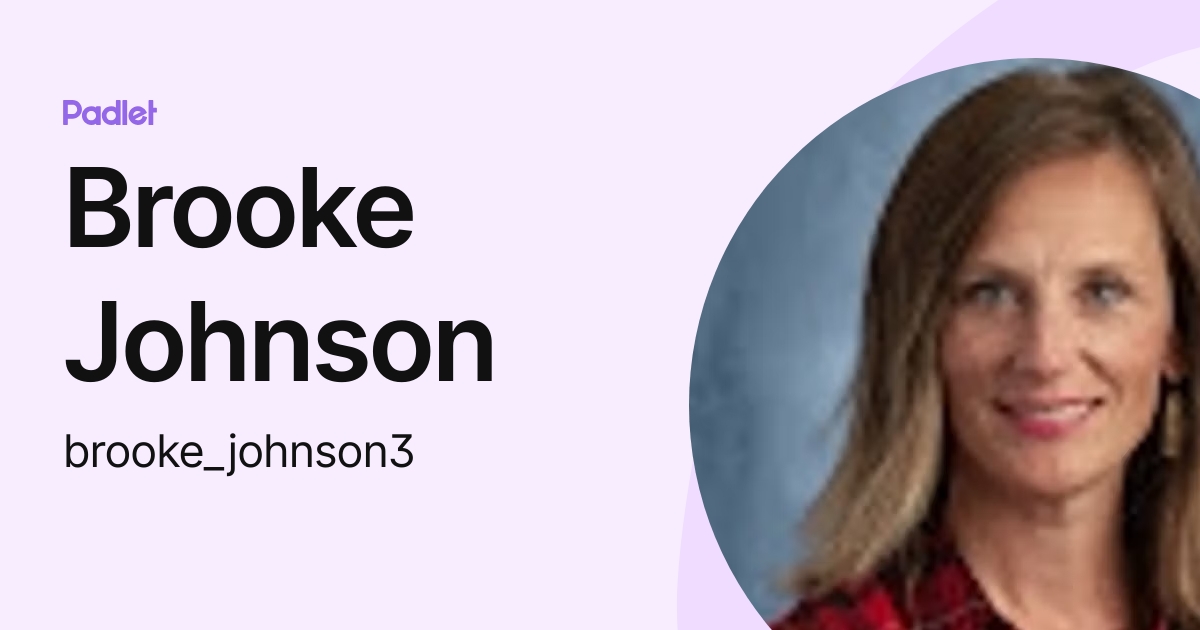 Brooke Johnson (brooke_johnson3) profile | Padlet