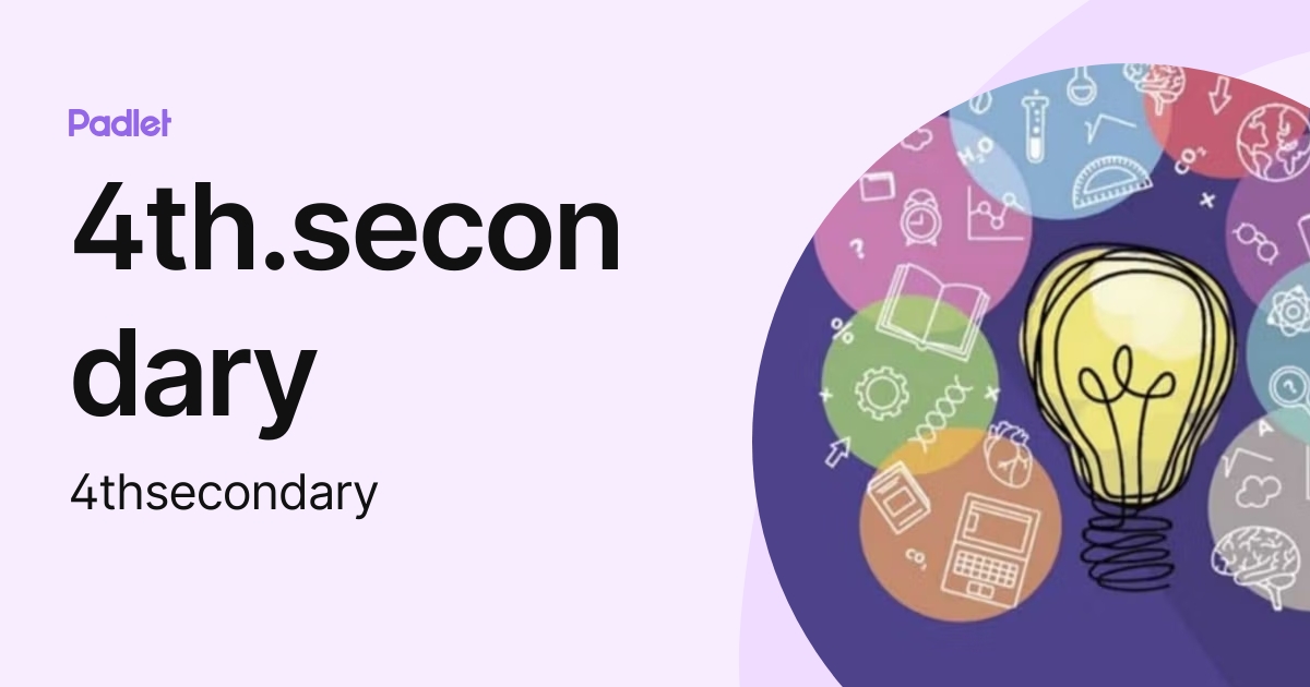 4th.secondary (4thsecondary) profile | Padlet