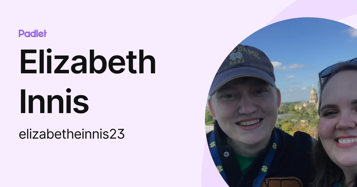 Elizabeth Innis (elizabetheinnis23) profile | Padlet