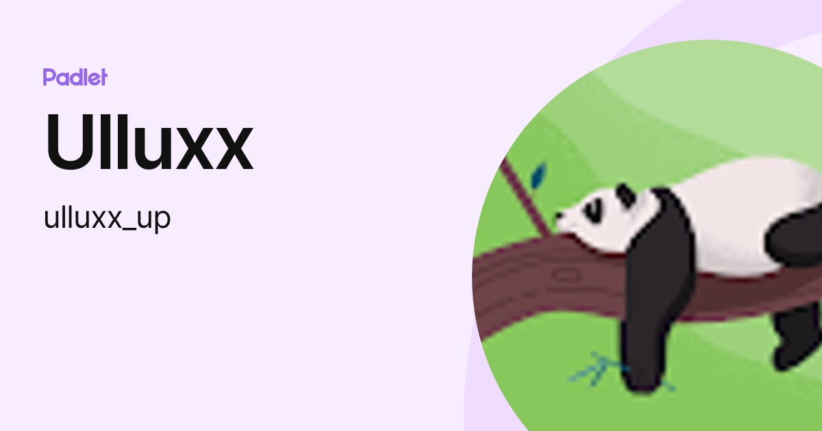 Ulluxx (ulluxx_up) profile | Padlet