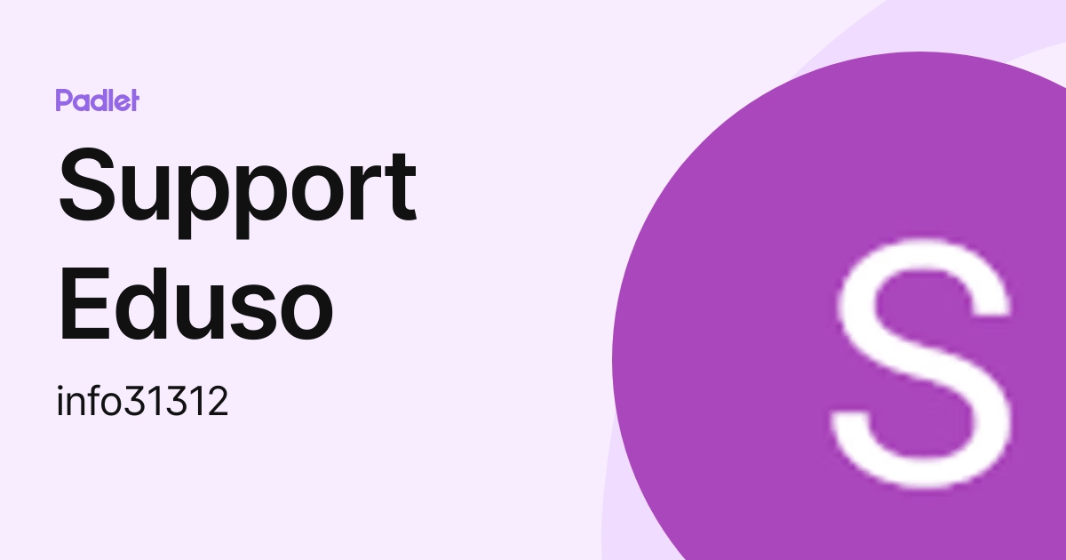 Support Eduso (info31312) profile | Padlet