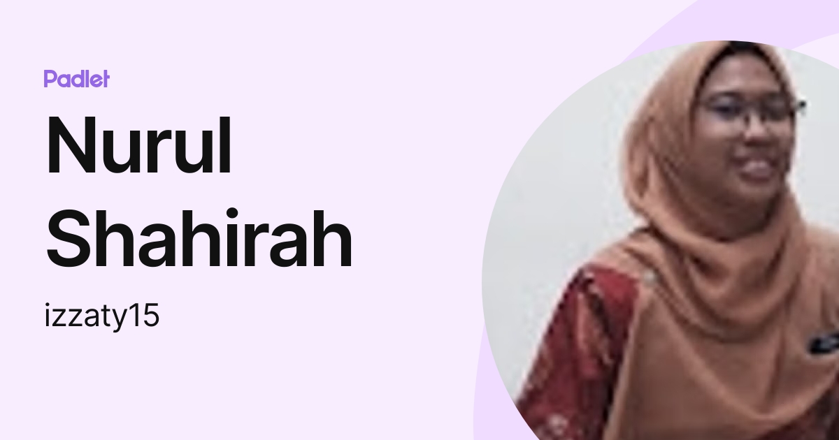 Nurul Shahirah (izzaty15) profile | Padlet