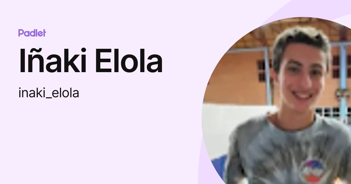 Iñaki Elola (inaki_elola) profile | Padlet