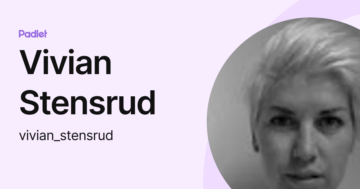 Vivian Stensrud (vivian_stensrud) profile | Padlet