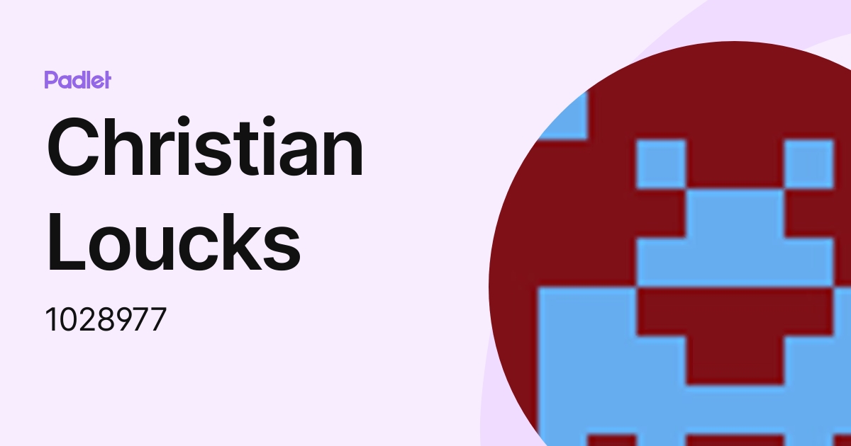 Christian Loucks (1028977) profile | Padlet