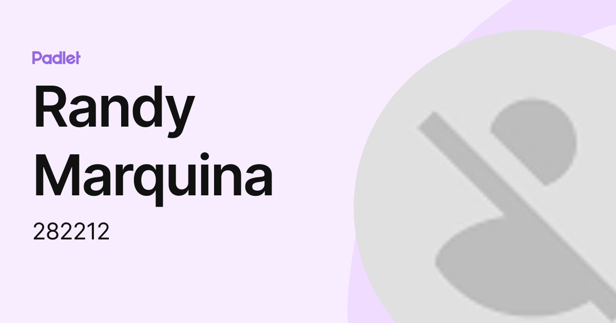 Randy Marquina (282212) profile | Padlet