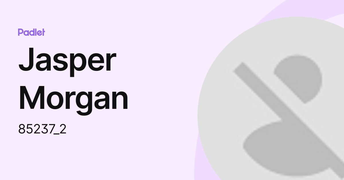 Jasper Morgan (85237_2) profile | Padlet