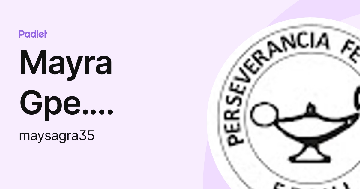 Mayra Gpe. Sánchez Grajeda (maysagra35) profile | Padlet