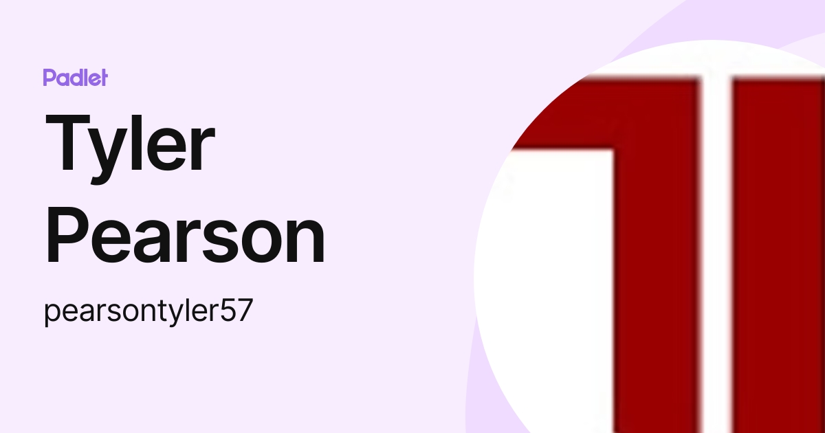 Tyler Pearson (pearsontyler57) profile | Padlet