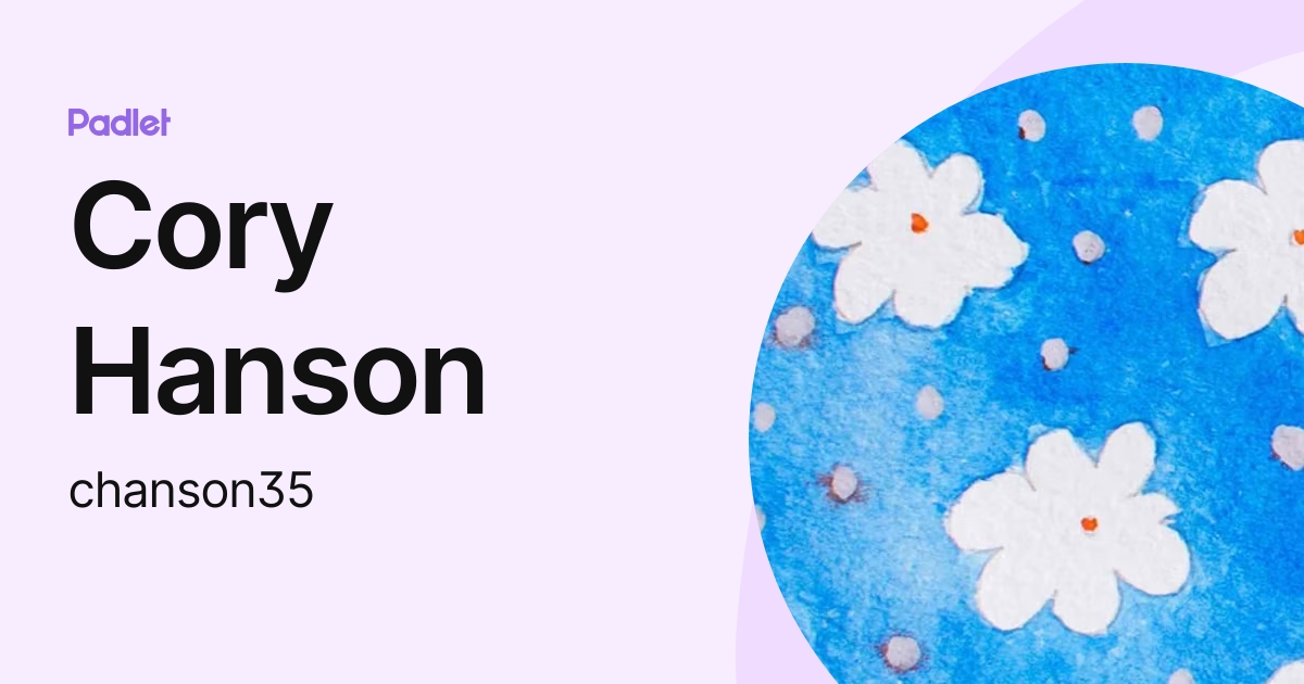 Cory Hanson (chanson35) profile | Padlet