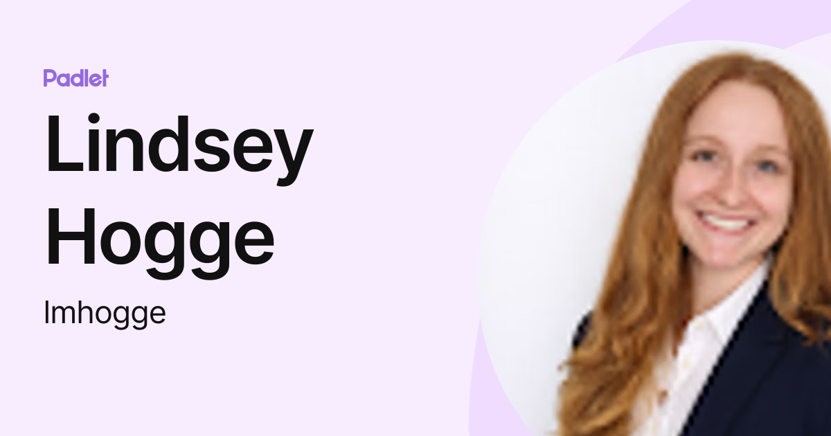 Lindsey Hogge (lmhogge) profile | Padlet