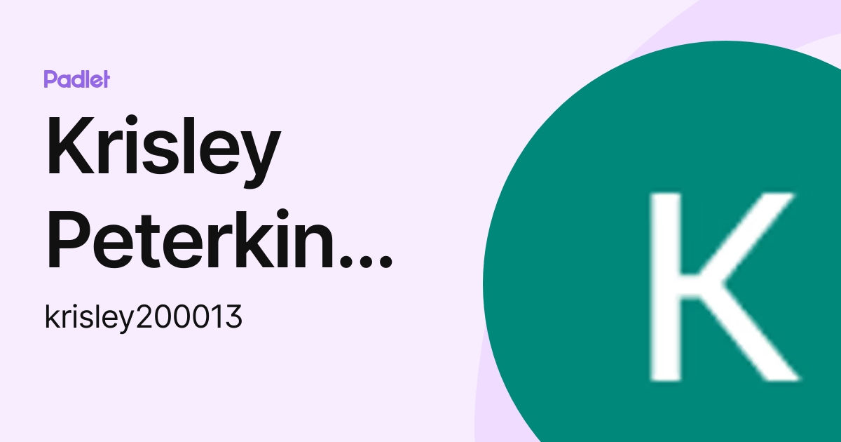 Krisley Peterkin Brown (krisley200013) profile | Padlet