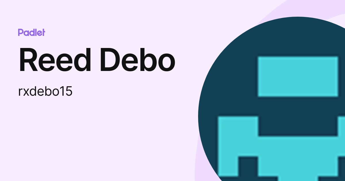 Reed Debo (rxdebo15) profile | Padlet