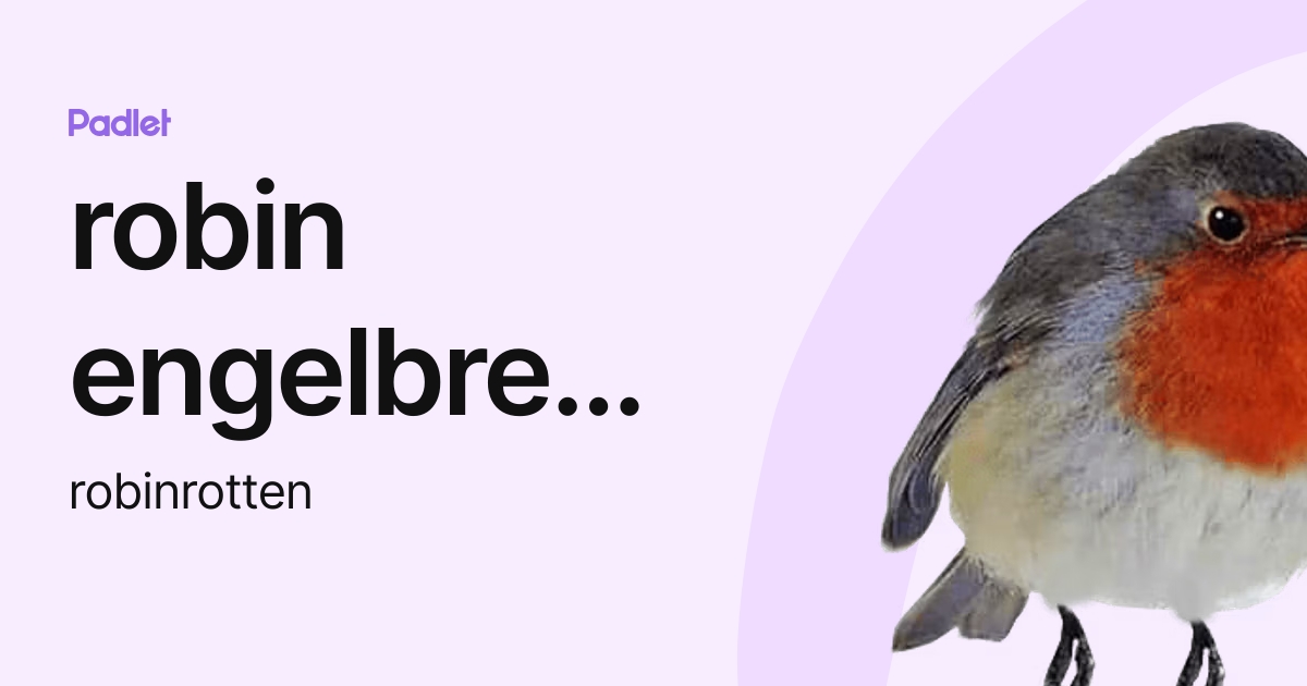 robin engelbrecht (robinrotten) profile | Padlet