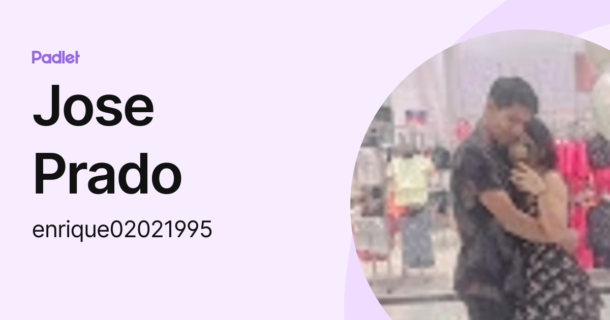Jose Prado (enrique02021995) profile | Padlet