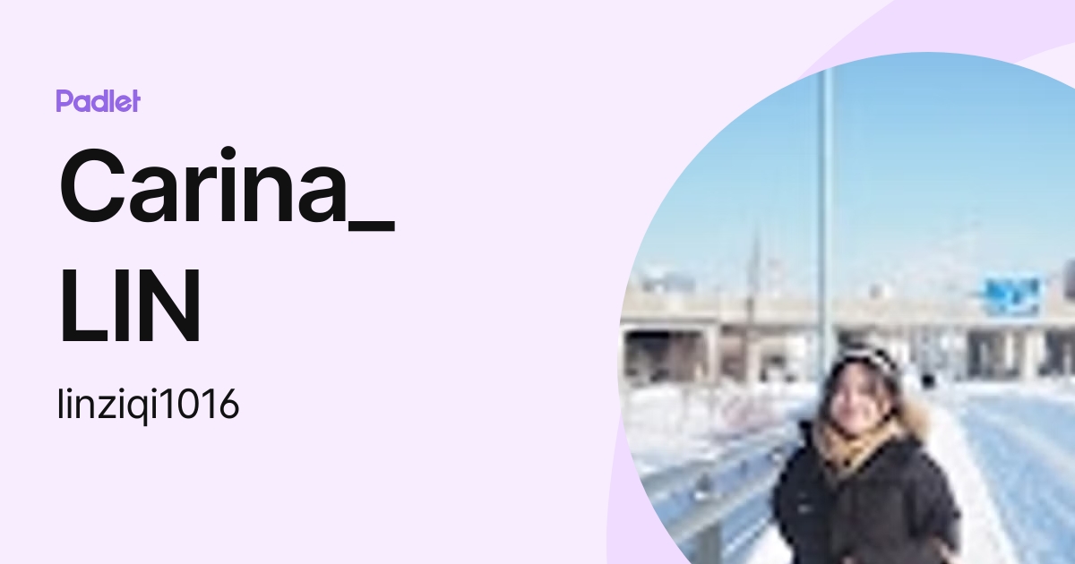 Carina_ LIN (linziqi1016) profile | Padlet