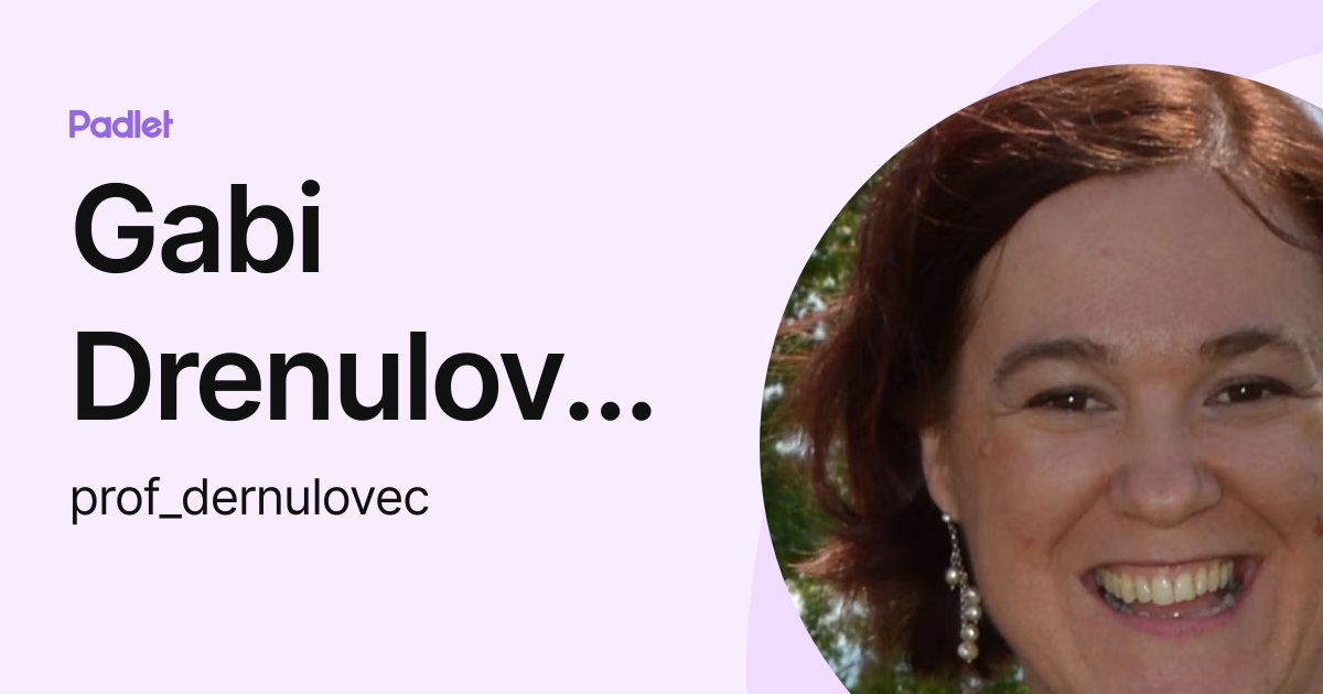 Gabi Drenulovec (prof_dernulovec) profile | Padlet