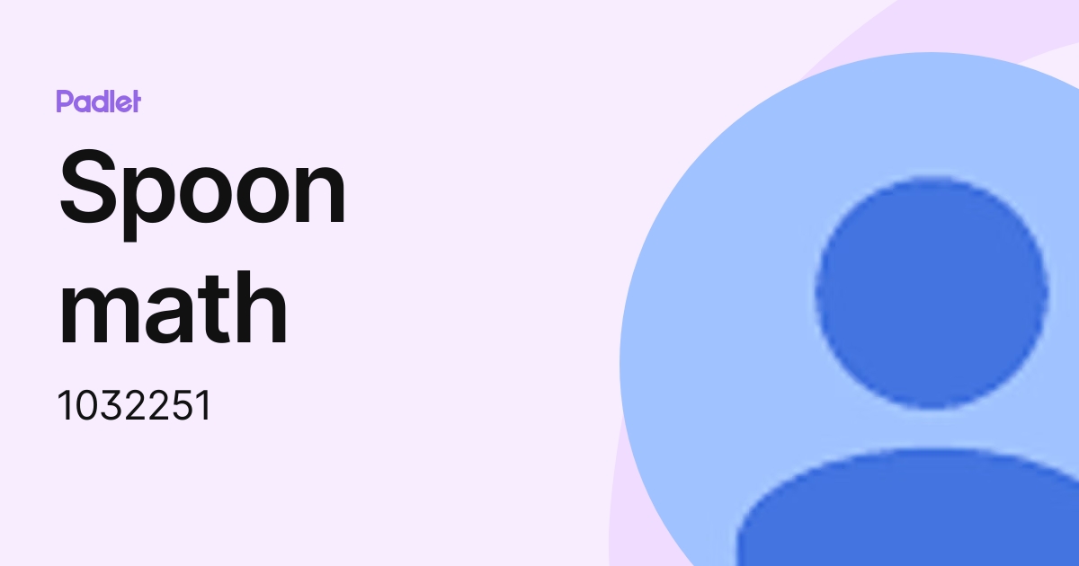 Spoon math (1032251) profile | Padlet