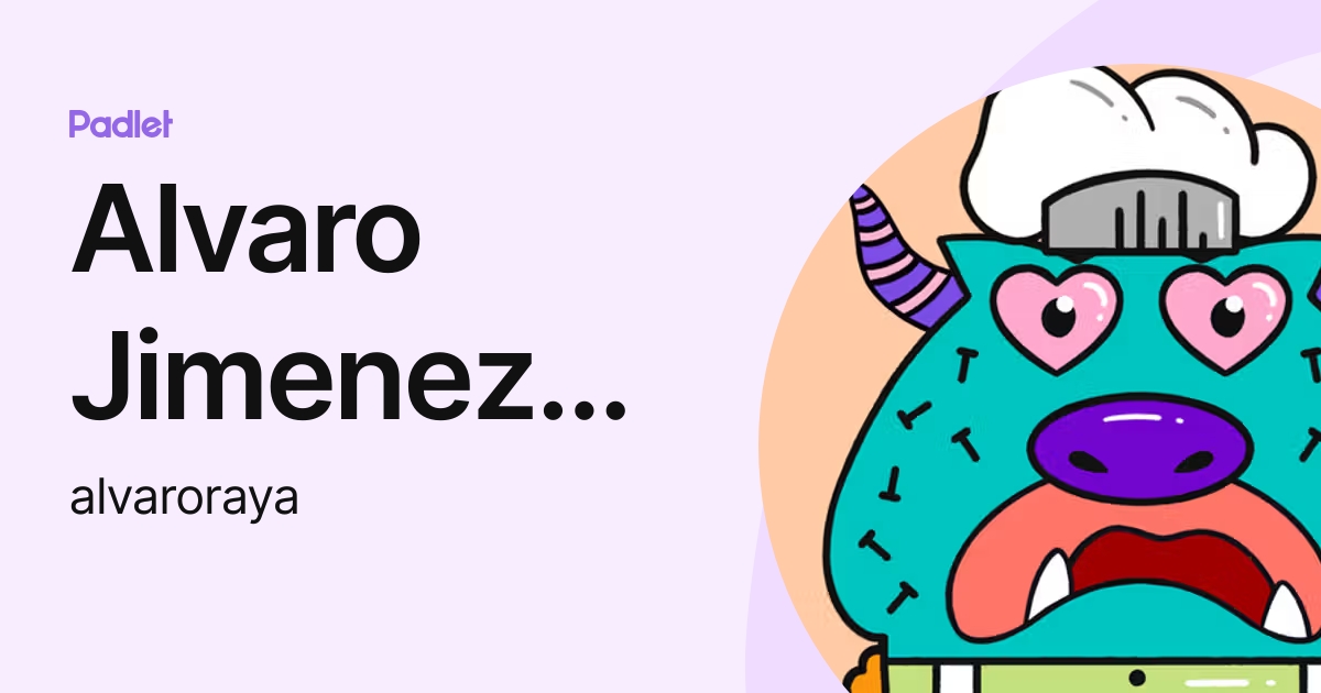 Alvaro Jimenez Raya (alvaroraya) profile | Padlet