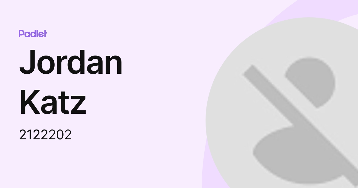 Jordan Katz (2122202) profile | Padlet