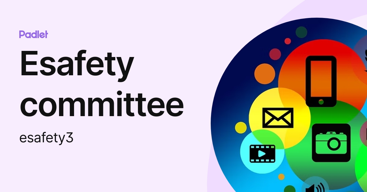 Esafety committee (esafety3) profile | Padlet