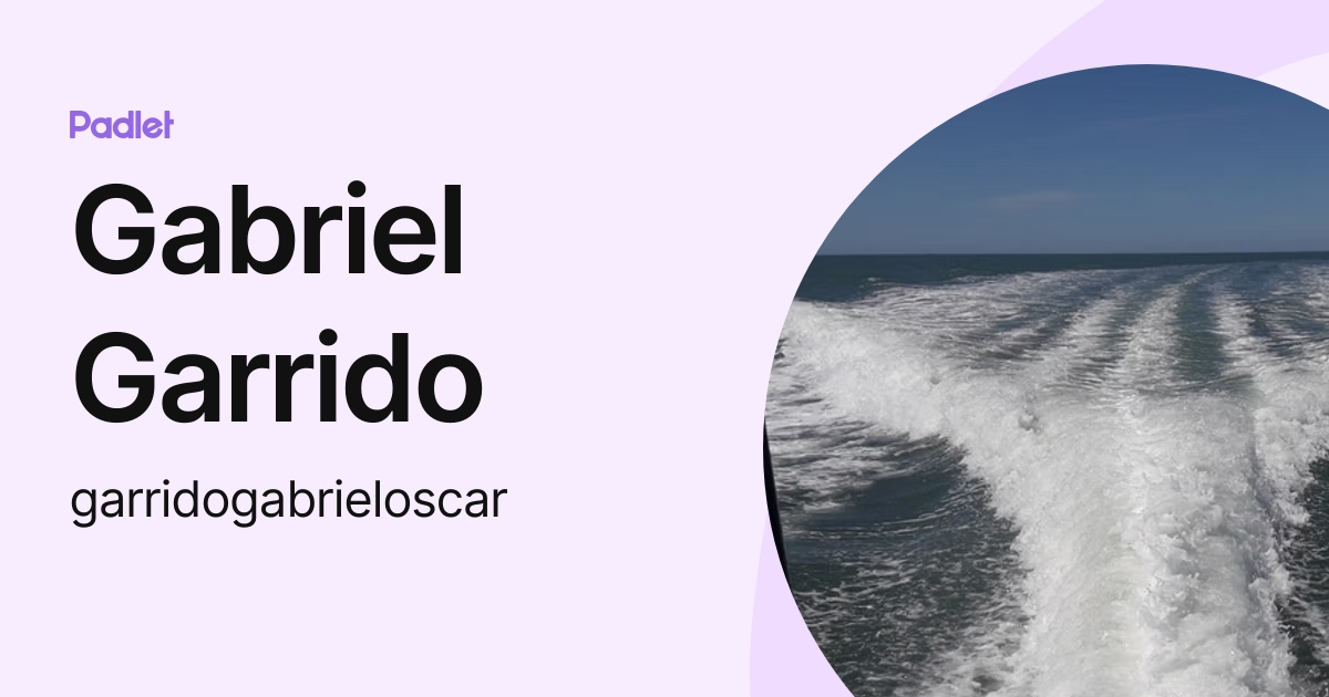 Gabriel Garrido (garridogabrieloscar) profile | Padlet