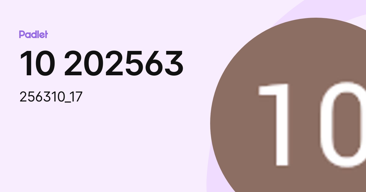 10 202563 (256310_17) profile | Padlet