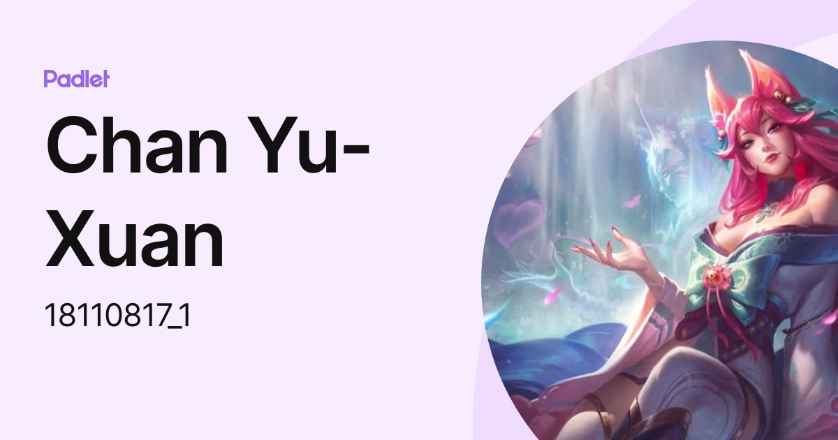 Chan Yu-Xuan (Clarrissauwu) profile | Padlet
