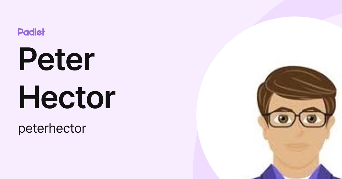 Peter Hector (peterhector) profile | Padlet