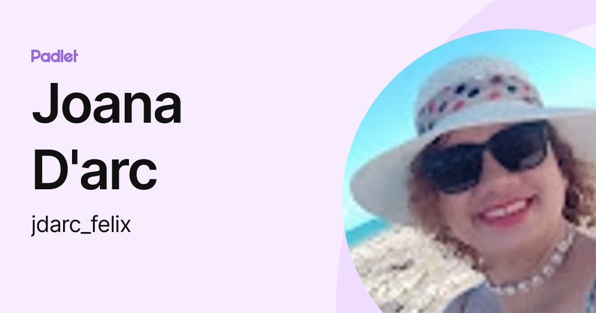 Joana D'arc (jdarc_felix) profile | Padlet