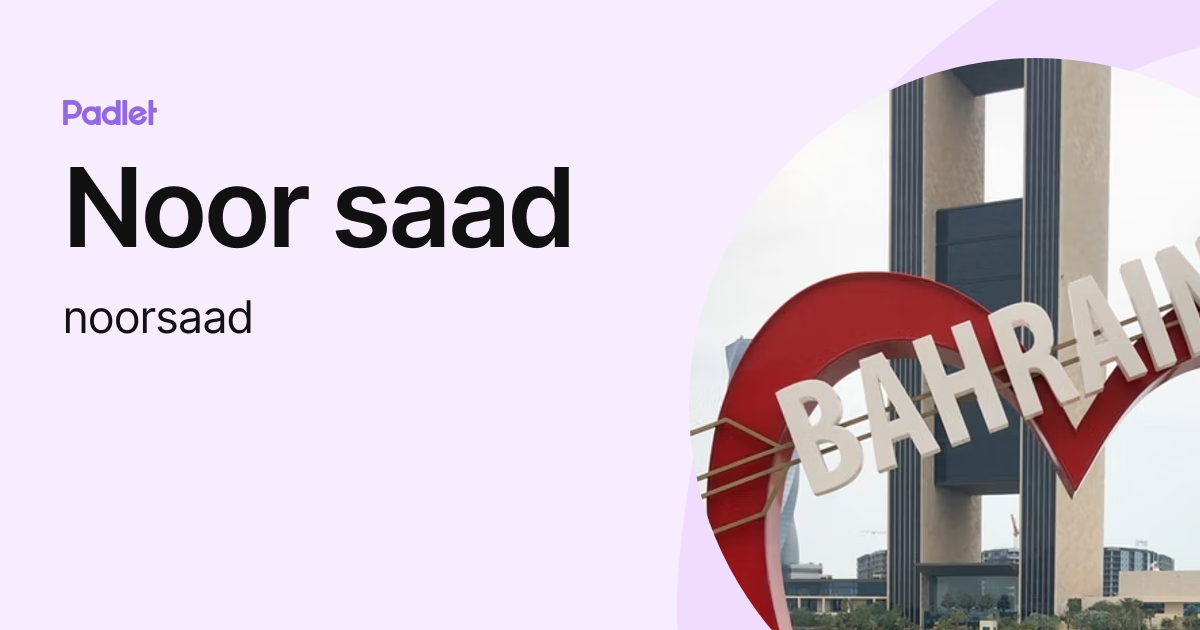 Noor saad (noorsaad) profile | Padlet