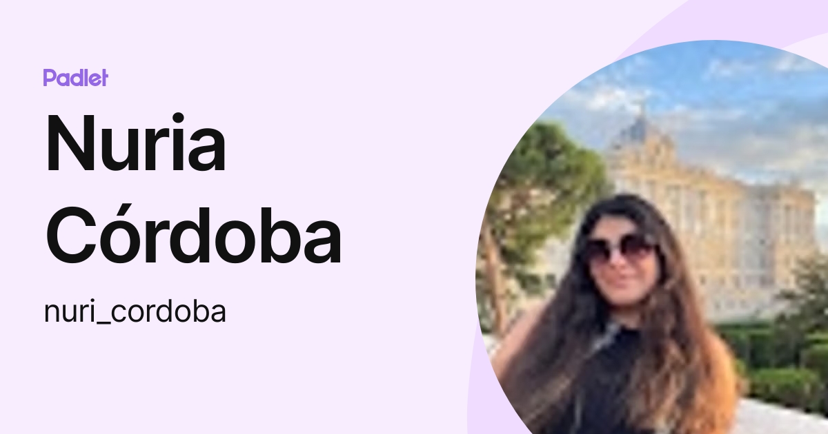 Nuria Córdoba (nuri_cordoba) profile | Padlet