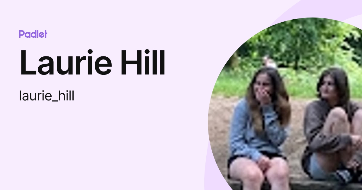 Laurie Hill (laurie_hill) profile | Padlet